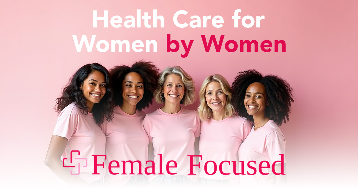 Female Focused - Women's Health Telehealth Founded by Women Who've Been ...